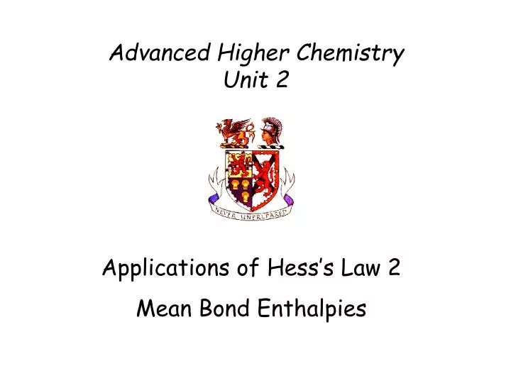 PPT - Advanced Higher Chemistry Unit 2 PowerPoint Presentation, free ...