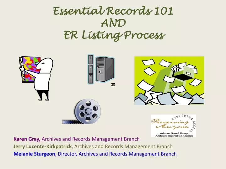 PPT - Essential Records 101 AND ER Listing Process PowerPoint ...