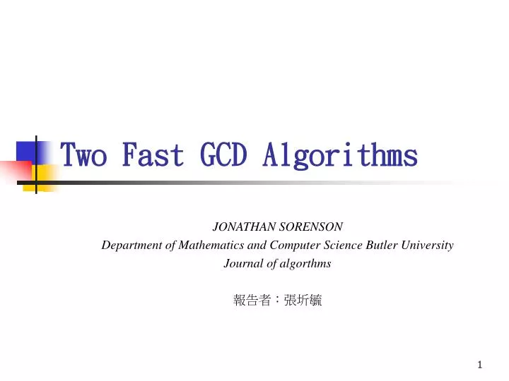 PPT - Two Fast GCD Algorithms PowerPoint Presentation, free download ...