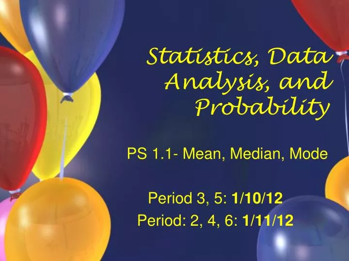 PPT - Statistics, Data Analysis, and Probability PowerPoint Presentation - ID:5771039