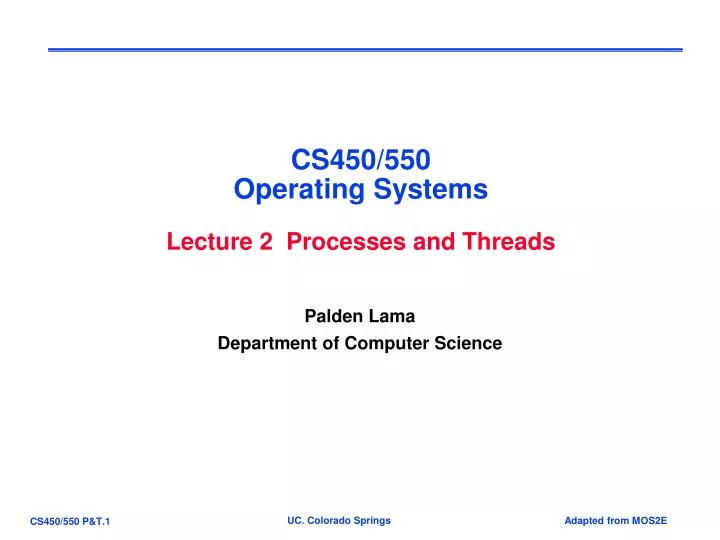 PPT - CS450/550 Operating Systems Lecture 2 Processes and Threads PowerPoint Presentation - ID ...