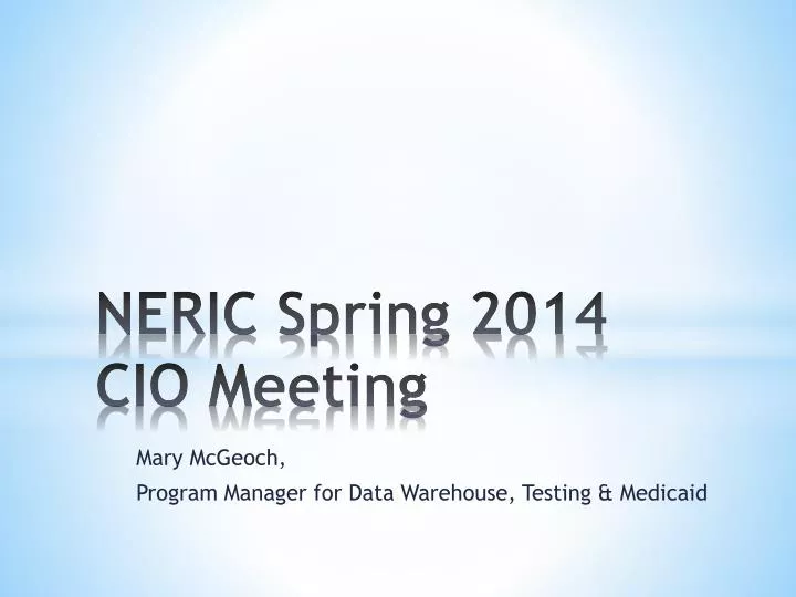 PPT - NERIC Spring 2014 CIO Meeting PowerPoint Presentation, free ...