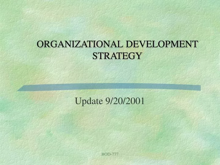 PPT - ORGANIZATIONAL DEVELOPMENT STRATEGY PowerPoint Presentation, free ...