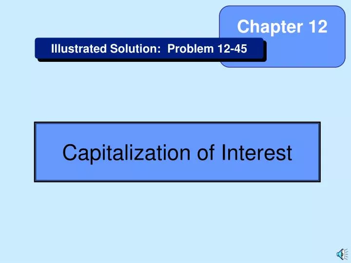 PPT - Capitalization of Interest PowerPoint Presentation, free download ...