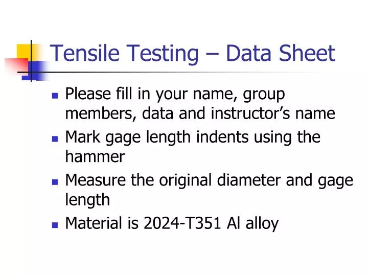 PPT - Tensile Testing – Data Sheet PowerPoint Presentation, free ...