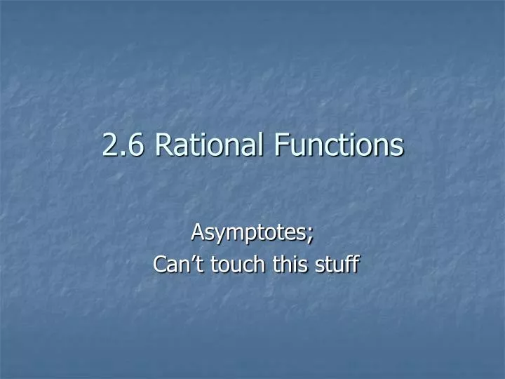 PPT - 2.6 Rational Functions PowerPoint Presentation, free download ... PPT - 2.6 Rational Functions PowerPoint Presentation, free download ...