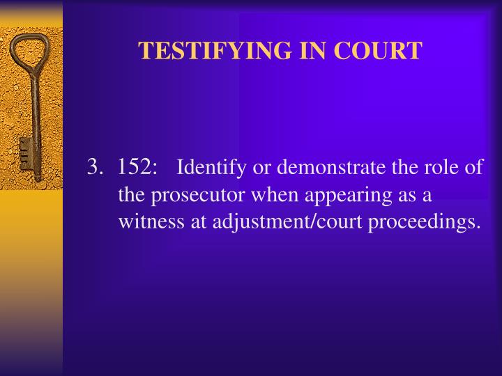 PPT - MODULE 27 Testifying in Court PowerPoint Presentation - ID:5774559