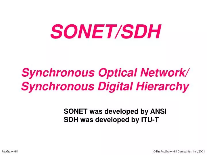 PPT - SONET/SDH Synchronous Optical Network/ Synchronous Digital ...
