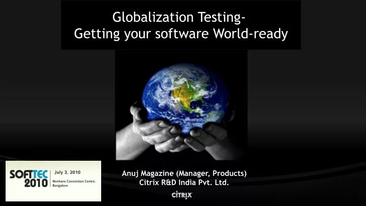 Ppt Globalization Testing Getting Your Software World Ready