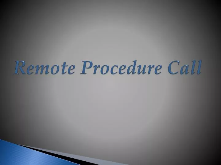 PPT - Remote Procedure Call PowerPoint Presentation, free download - ID ...