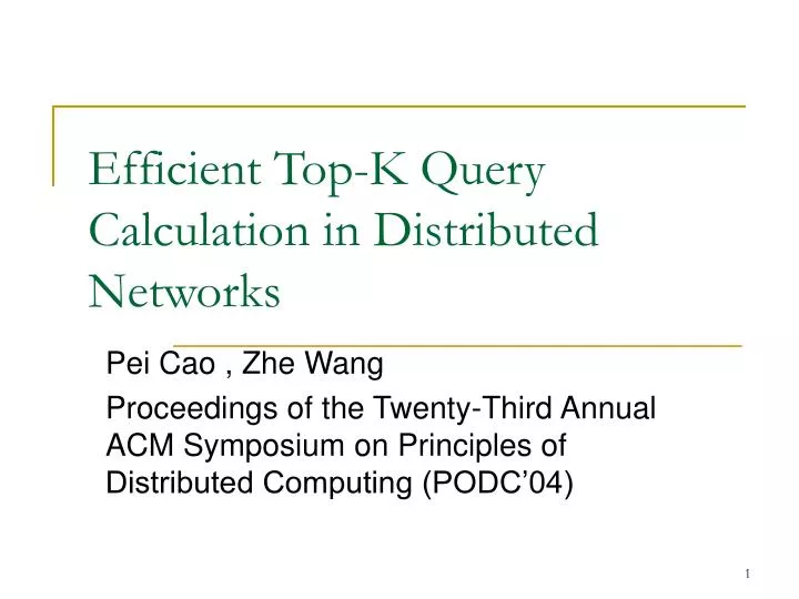 Ppt Efficient Top K Query Calculation In Distributed Networks Powerpoint Presentation Id 5777614