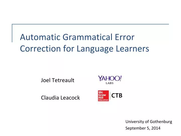 Ppt Automatic Grammatical Error Correction For Language Learners Powerpoint Presentation Id
