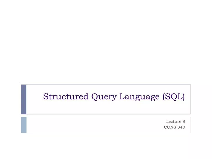 PPT - Structured Query Language (SQL) PowerPoint Presentation, free ... PPT - Structured Query Language (SQL) PowerPoint Presentation, free ...