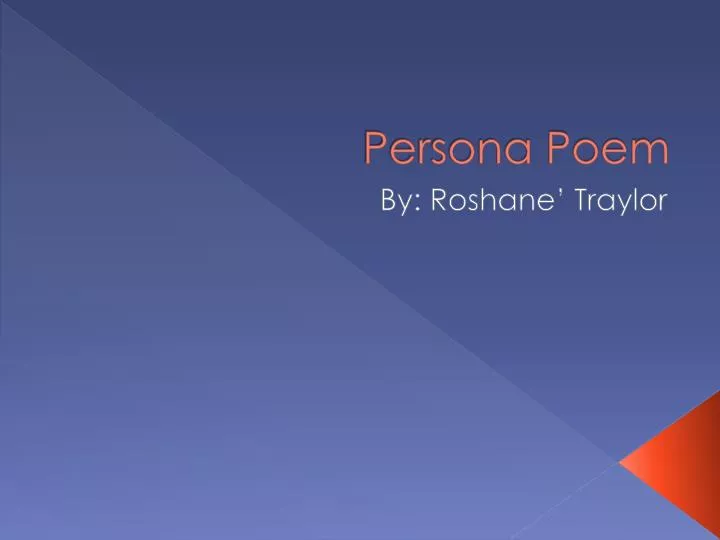 PPT - Persona Poem PowerPoint Presentation, free download - ID:5778514