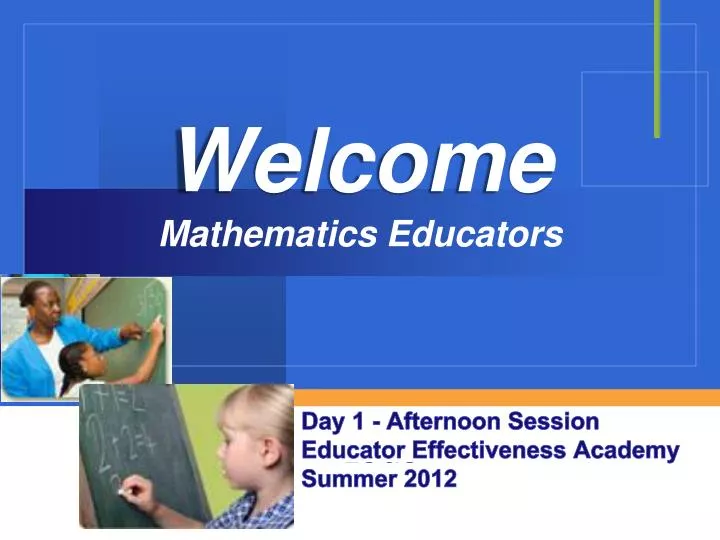 PPT - Welcome Mathematics Educators PowerPoint Presentation, free ...
