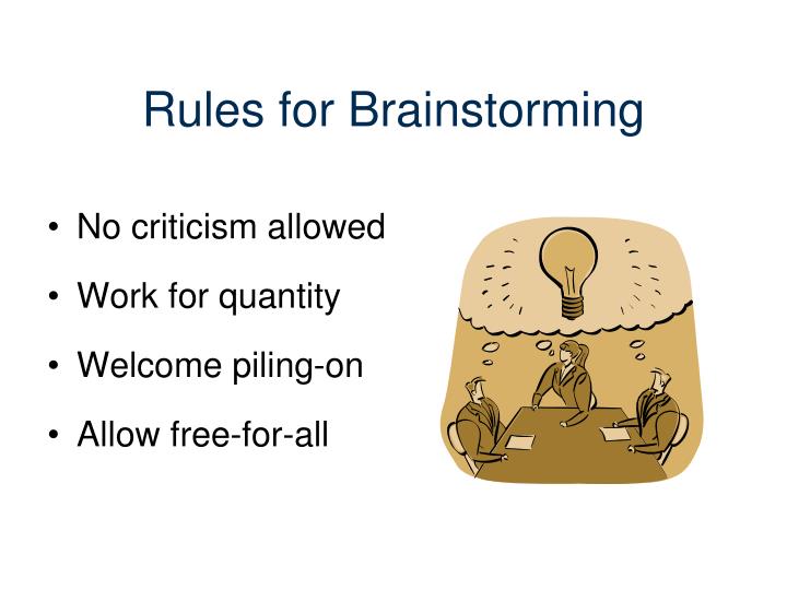 PPT - Rules for Brainstorming PowerPoint Presentation - ID:5781407
