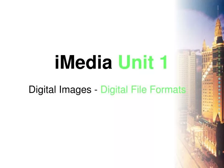 PPT - iMedia Unit 1 PowerPoint Presentation, free download - ID:5781769