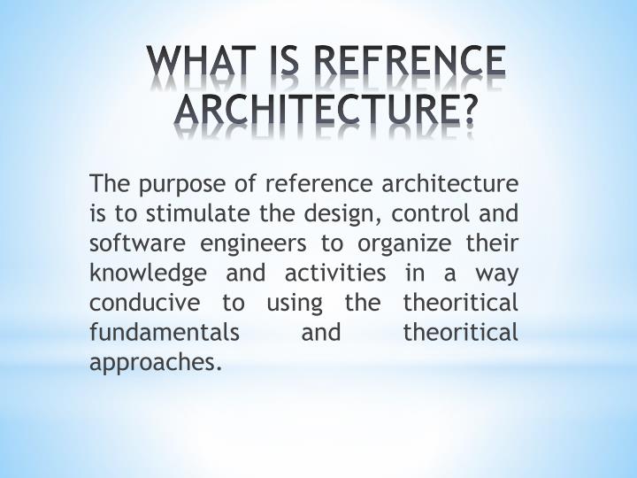 PPT - REFERENCE ARCHITECTURE PowerPoint Presentation - ID:5784924