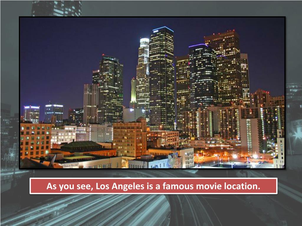 PPT - Filming Locations in Los Angeles: Best Movies Filmed PowerPoint ...