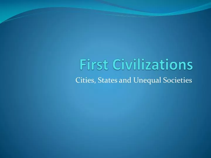 PPT - First Civilizations PowerPoint Presentation, free download - ID ...