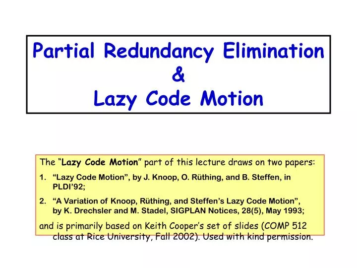 PPT - Partial Redundancy Elimination & Lazy Code Motion PowerPoint ...