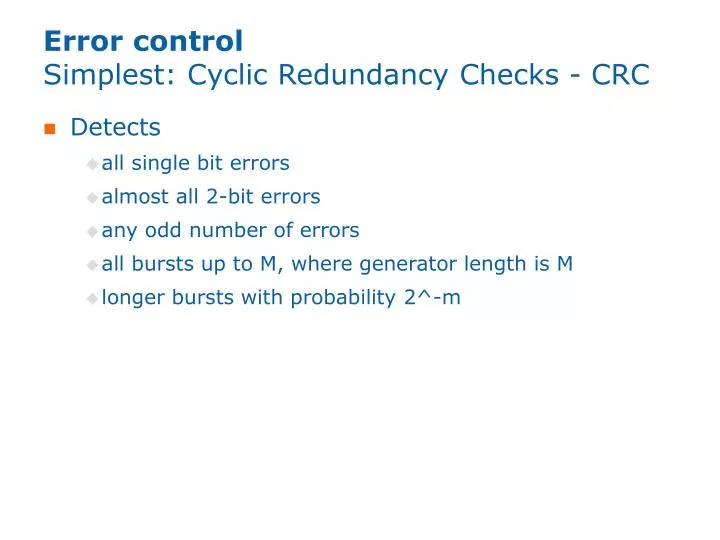 PPT - Error control Simplest: Cyclic Redundancy Checks - CRC PowerPoint ...