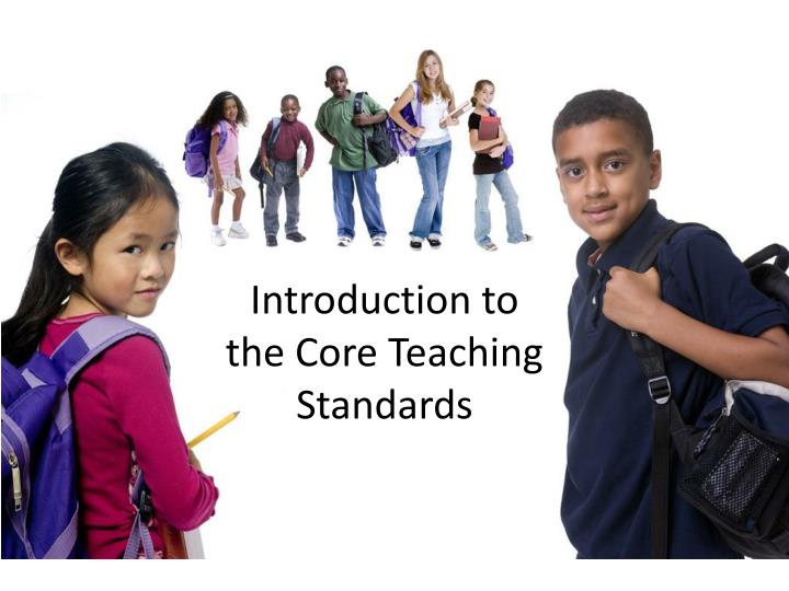 PPT - Vermont’s Core Teaching & Leadership Standards PowerPoint ...