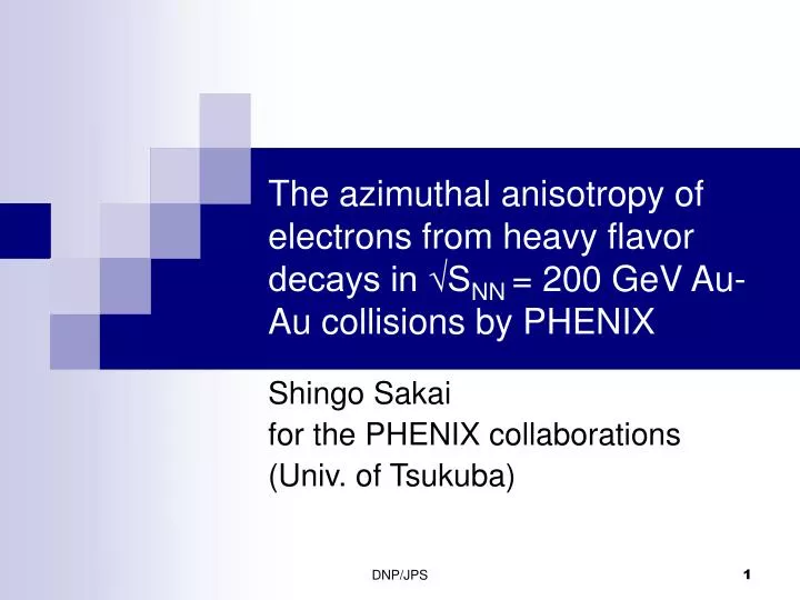 PPT - Shingo Sakai for the PHENIX collaborations (Univ. of Tsukuba ...