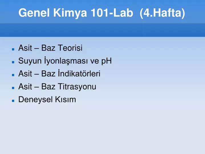 PPT - Genel Kimya 101-Lab (4.Hafta) ‏ PowerPoint Presentation, free ...
