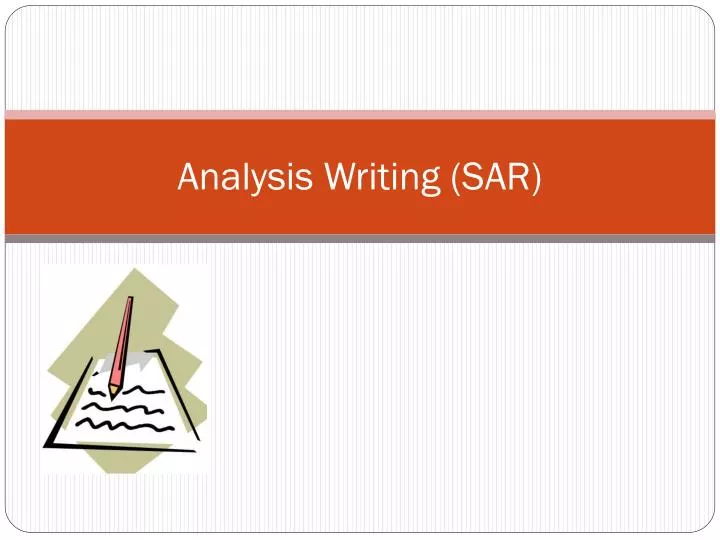 PPT - Analysis Writing (SAR) PowerPoint Presentation, free download ...