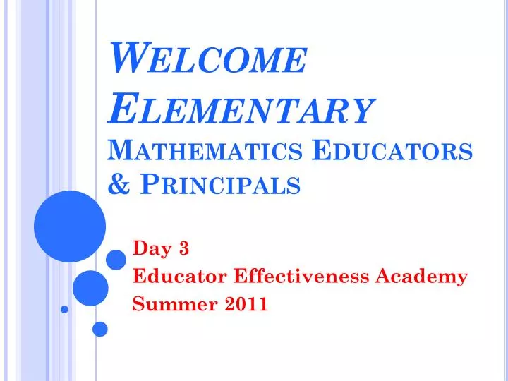 PPT - Welcome Elementary Mathematics Educators & Principals PowerPoint ...