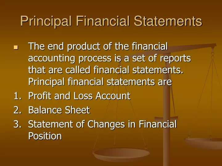 PPT - Principal Financial Statements PowerPoint Presentation, free ...