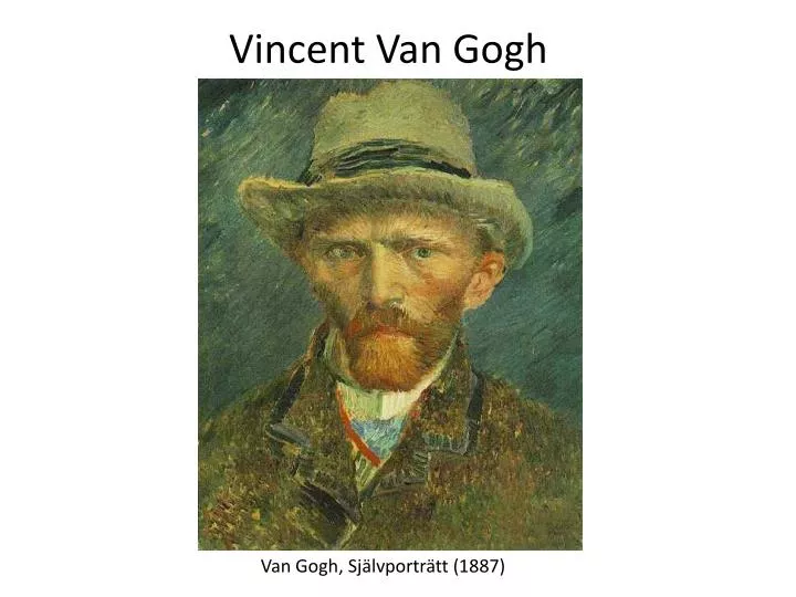 PPT - Vincent Van Gogh PowerPoint Presentation, free download - ID:5791740