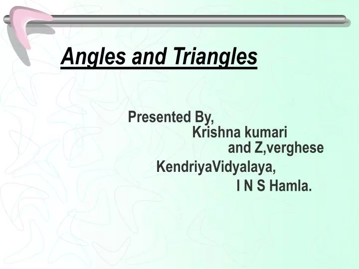 PPT - Angles and Triangles PowerPoint Presentation, free download - ID:5791964