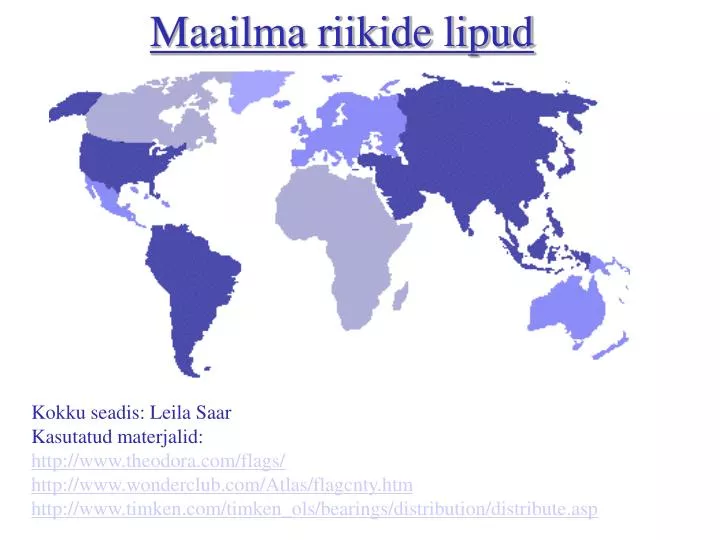 PPT - Maailma riikide lipud PowerPoint Presentation, free download - ID ...