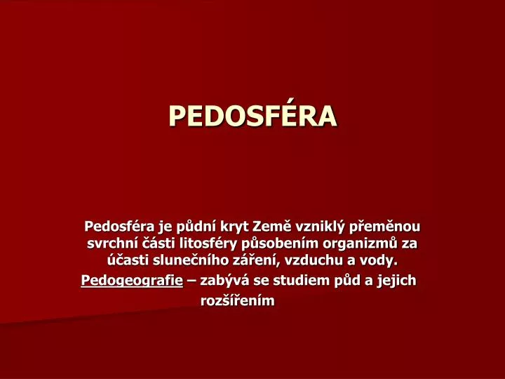 PPT - PEDOSFÉRA PowerPoint Presentation, free download - ID:5792431