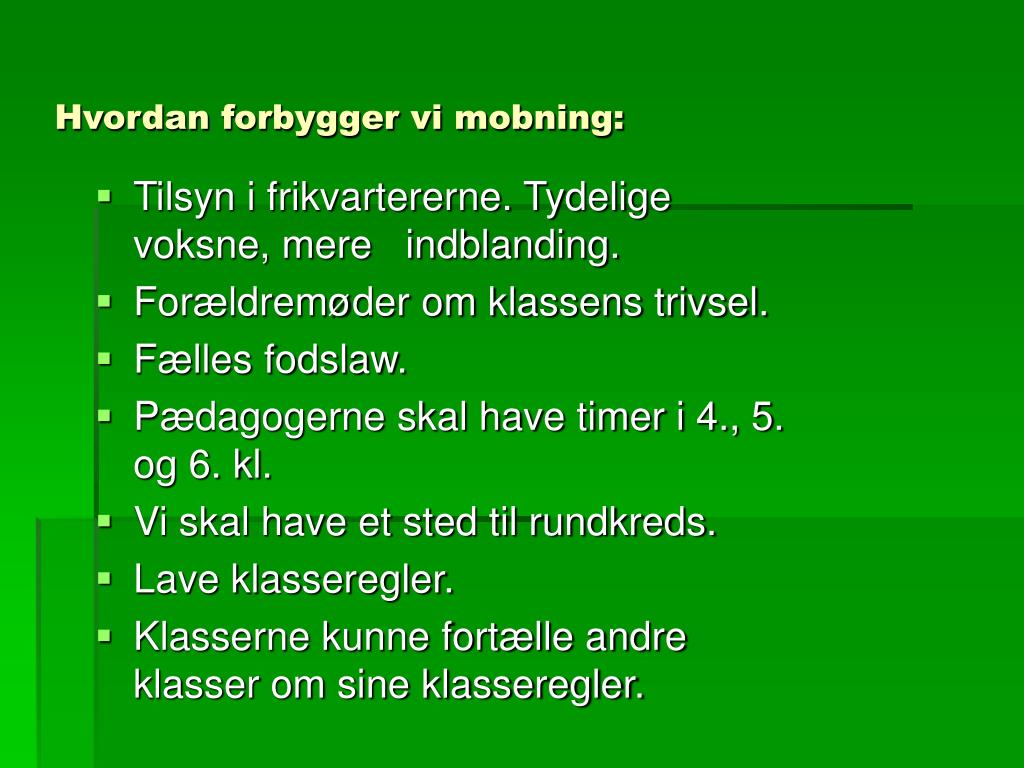 PPT - Hvordan forbygger vi mobning: Bilag 3 Vi skal have en fælles ...