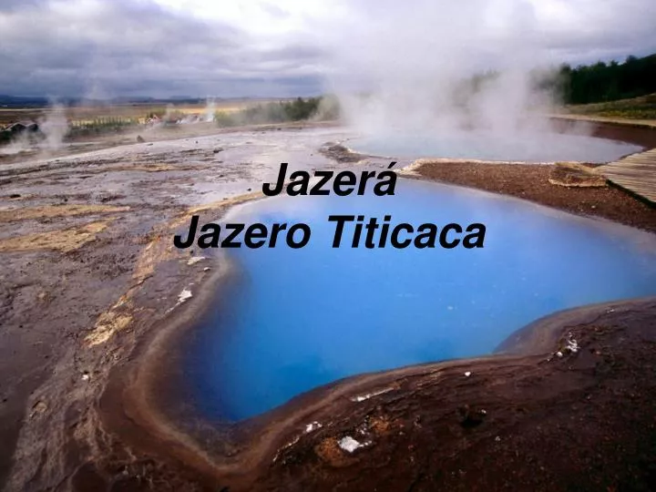 PPT - Jazerá Jazero Titicaca PowerPoint Presentation, free download ...