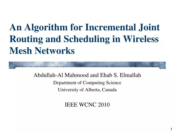 Ppt An Algorithm For Incremental Joint Routing And Scheduling In Wireless Mesh Networks