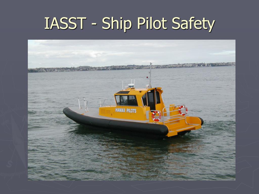 PPT - IASST Conference Ship Pilot Safety PowerPoint Presentation, free ...