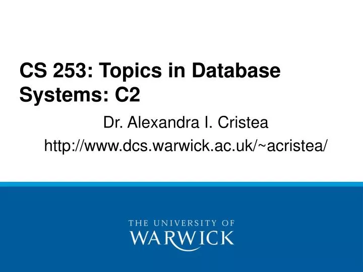 PPT - CS 253: Topics in Database Systems: C2 PowerPoint Presentation ...