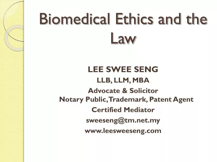 PPT - Biomedical Ethics and the Law PowerPoint Presentation, free ...