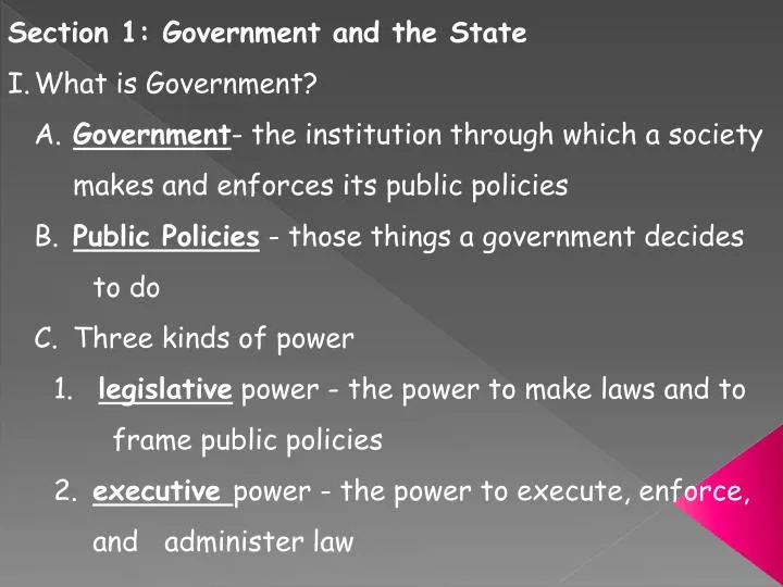 PPT - Section 1: Government and the State I. What is Government ...