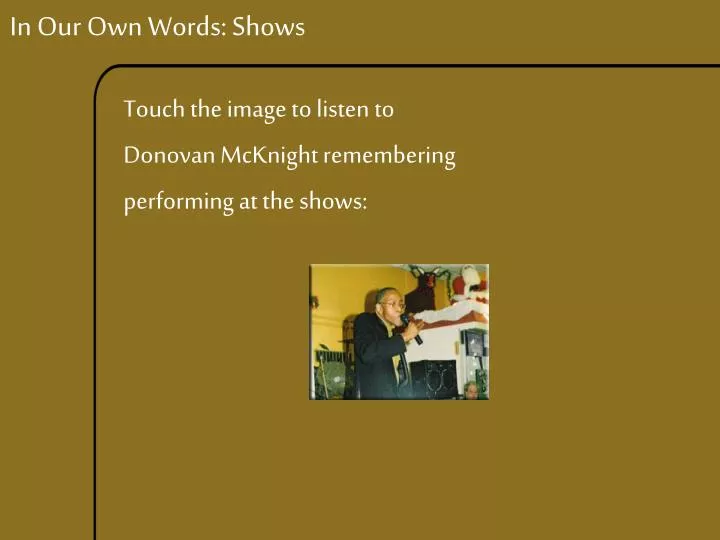 PPT - In Our Own Words: Shows PowerPoint Presentation, free download ...