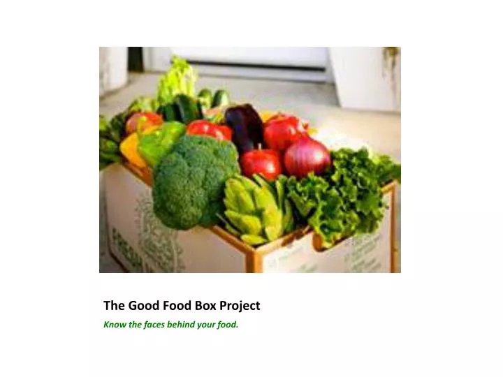 PPT - The Good Food Box Project PowerPoint Presentation, free download ...