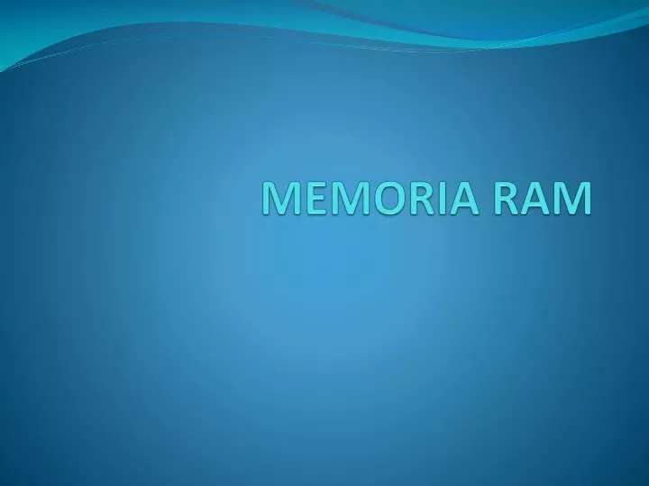 PPT - MEMORIA RAM PowerPoint Presentation, free download - ID:5799434