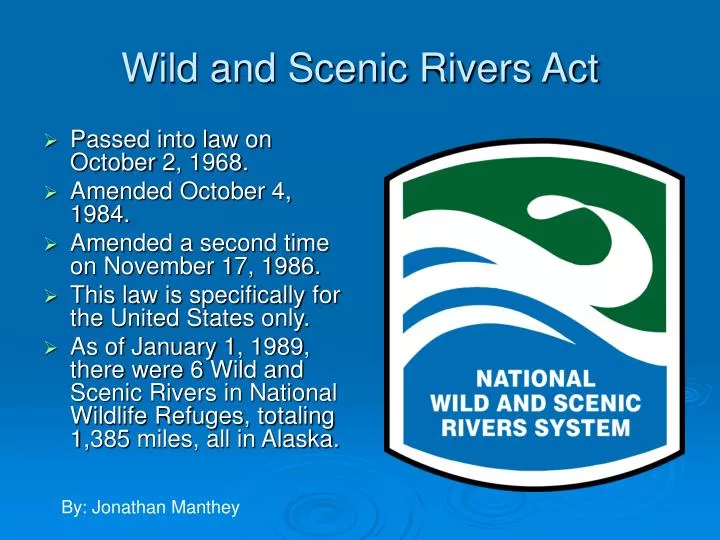 PPT - Wild and Scenic Rivers Act PowerPoint Presentation, free download ...