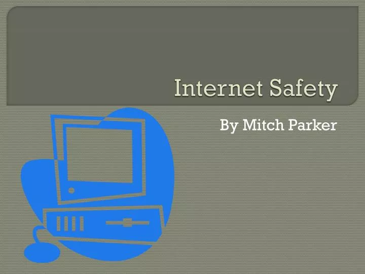 PPT - Internet Safety PowerPoint Presentation, free download - ID:5802496
