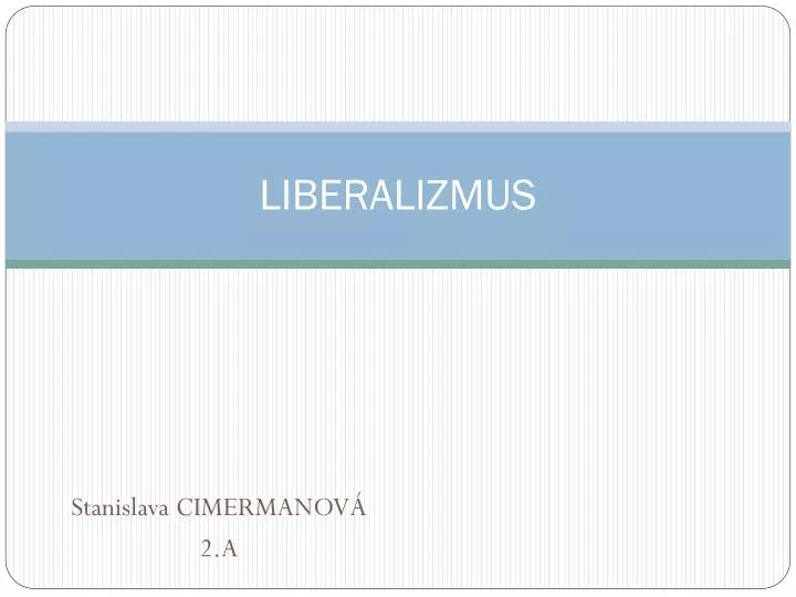 PPT - LIBERALIZMUS PowerPoint Presentation, free download - ID:5803023