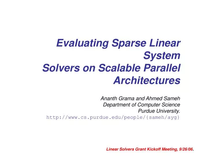 Ppt Evaluating Sparse Linear System Solvers On Scalable Parallel Architectures Powerpoint